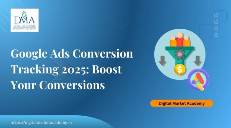 Google Ads Conversion Tracking 2025: Boost Your Conversions